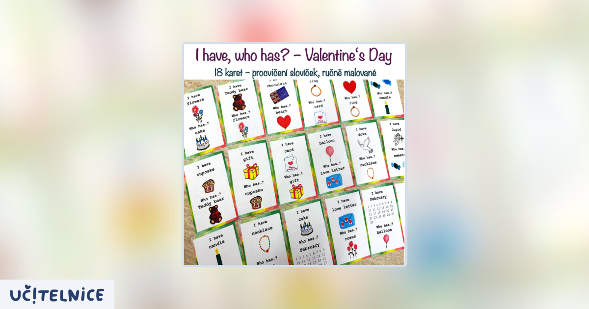 I have, who has? St. Valentine's Day | Učitelnice