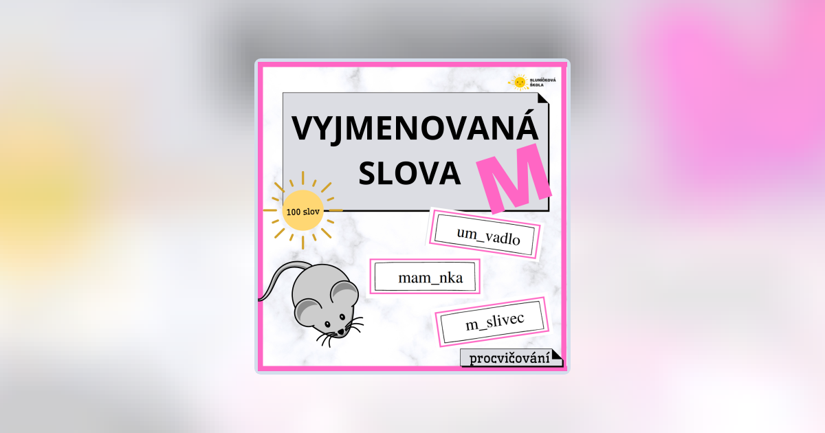 Vyjmenovaná slova po M - procvičování | Učitelnice