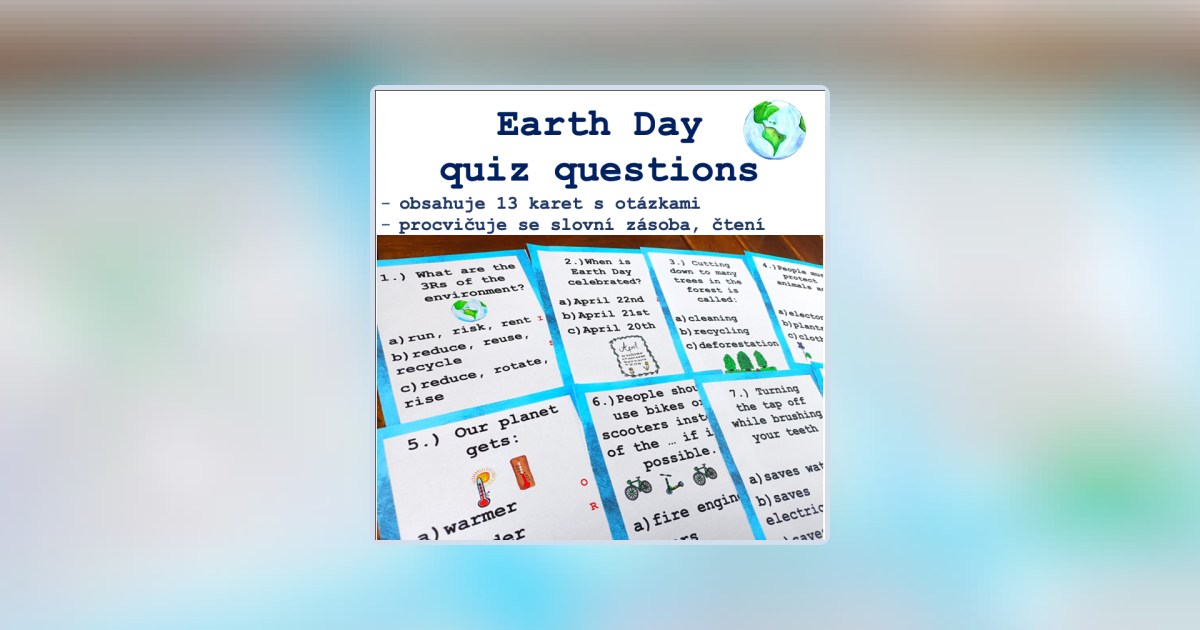 Earth Day - quiz questions | Učitelnice