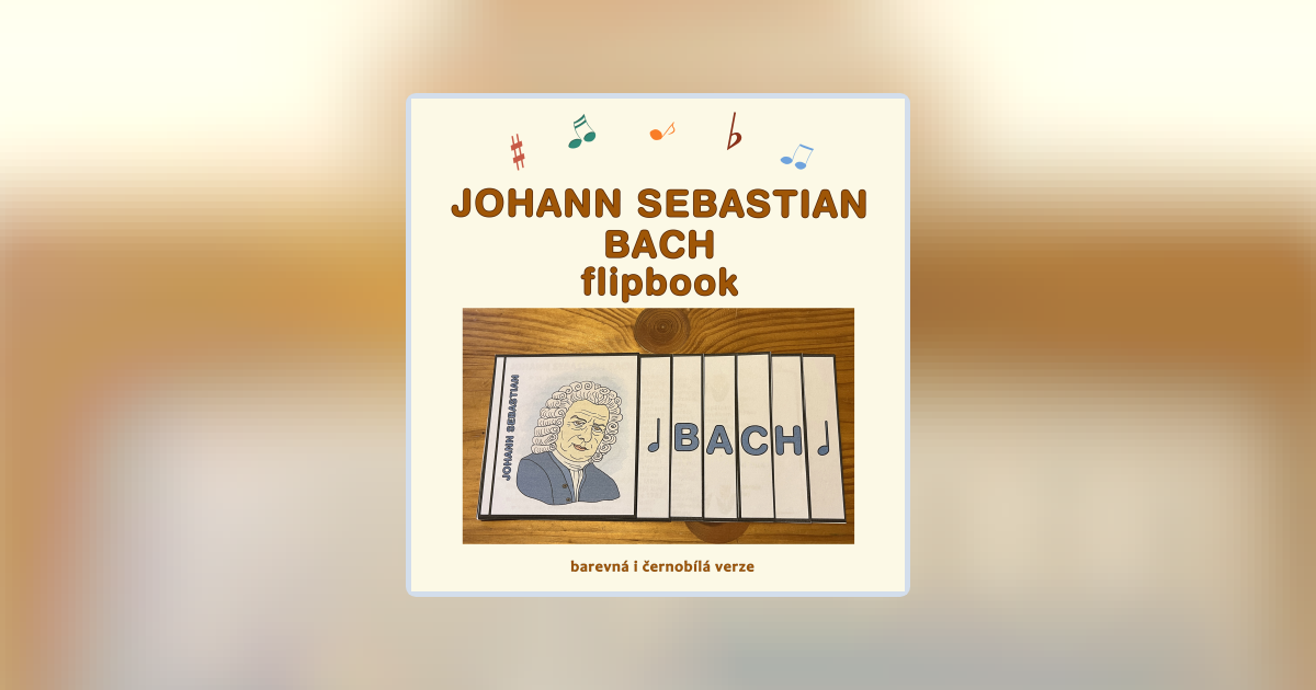 Johann Sebastian Bach - flipbook | Učitelnice
