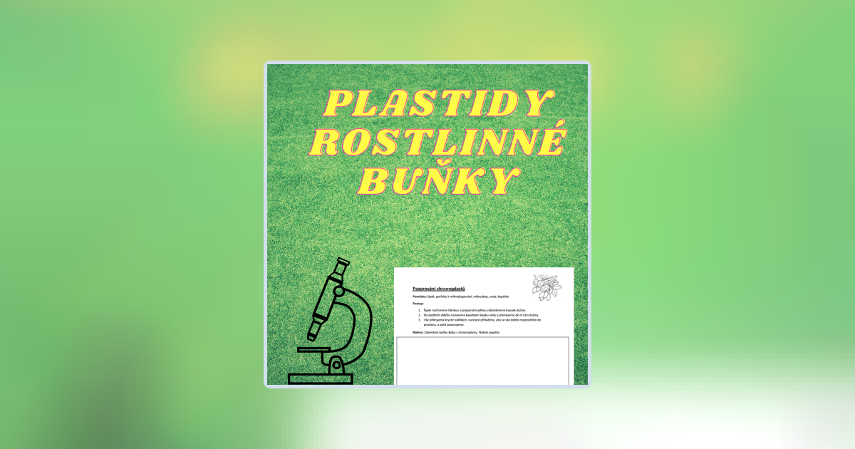 Plastidy rostlinné buňky/Protokoly k mikroskopování | Učitelnice