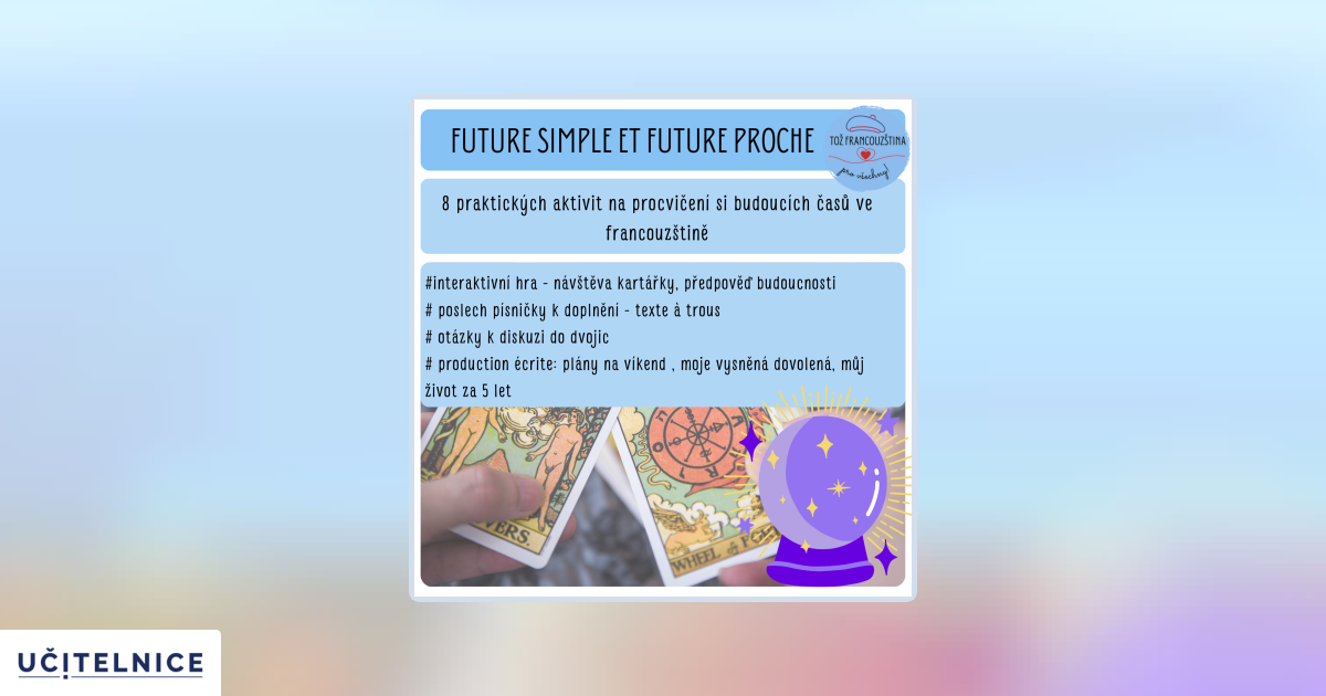 Future simple, Future proche. | Učitelnice