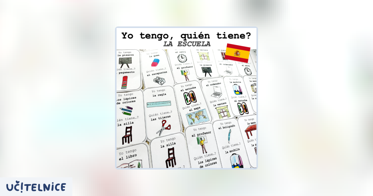 Yo tengo, quién tiene? La escuela | Učitelnice
