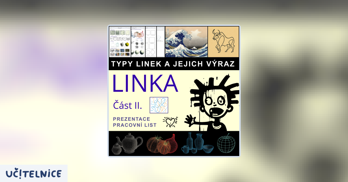LINKA – Typy linek a jejich výraz (část II.) | Učitelnice