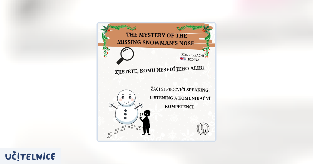 The mystery of the Missing Snowman’s Nose | Učitelnice