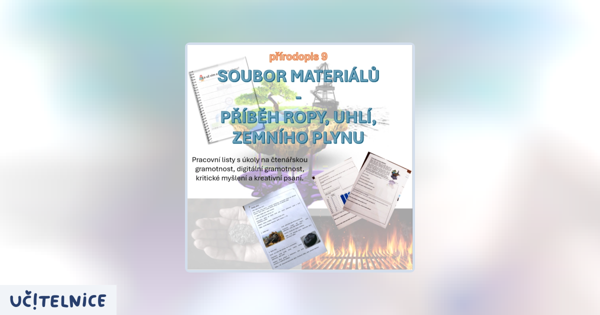 Příběh uhlovodíků - ropa, uhlí, zemní plyn - komplet sada | Učitelnice