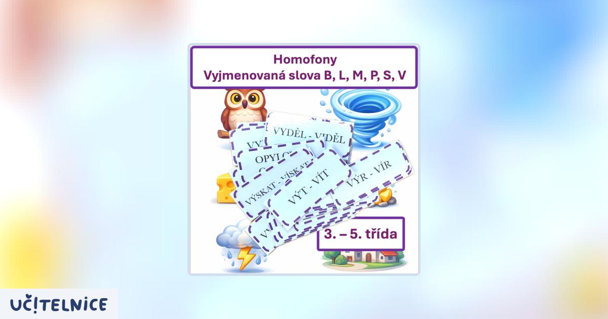 Homofony vyjmenovaných slov B, L, M, P, S, V | Učitelnice
