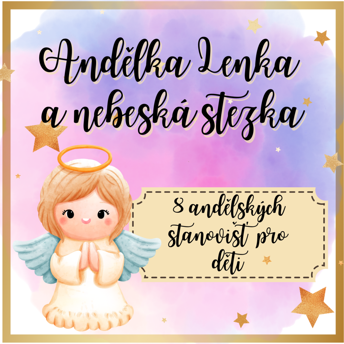 Andělka Lenka a nebeská stezka | Učitelnice
