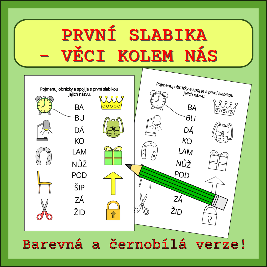 PRVNÍ SLABIKA - VĚCI KOLEM NÁS | Učitelnice