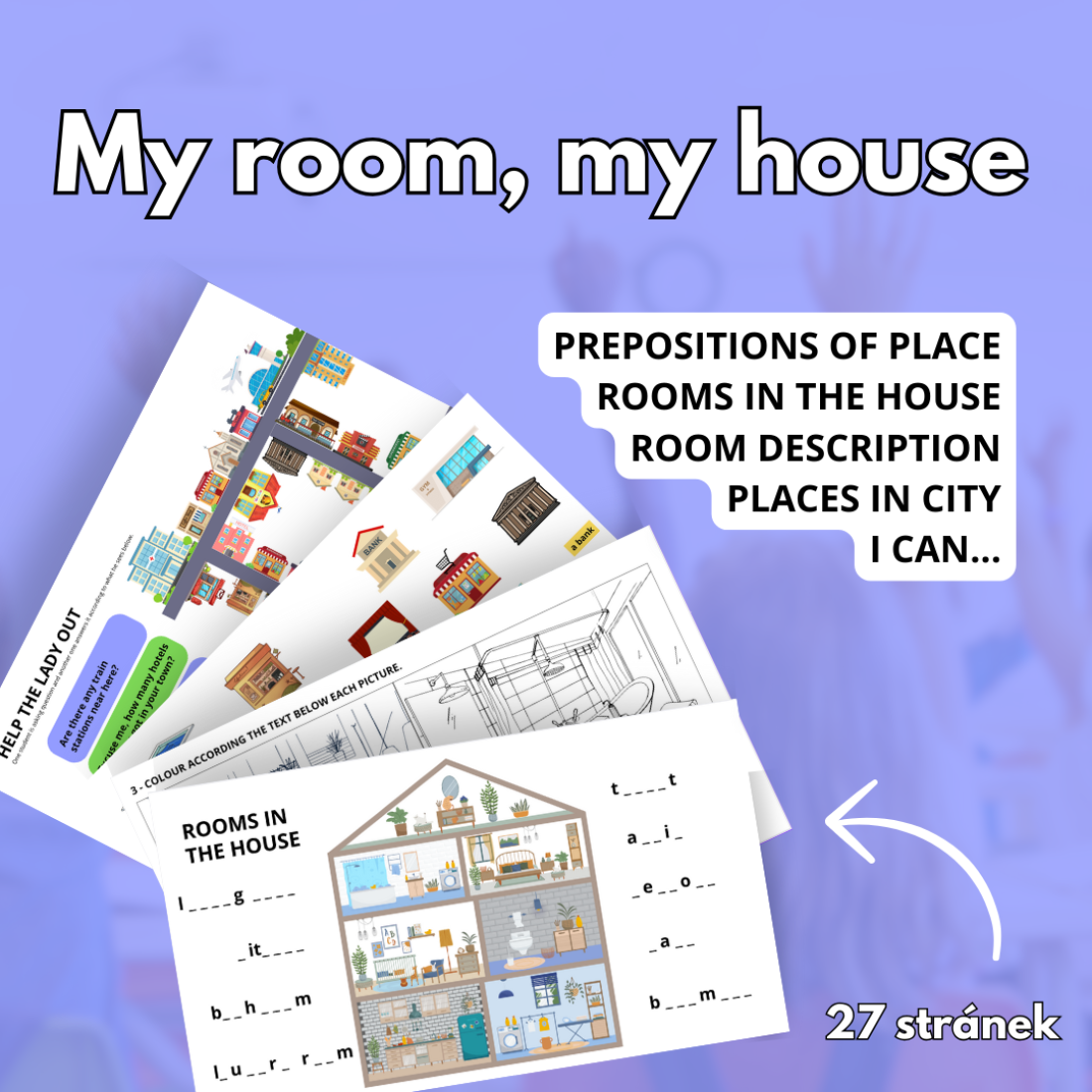 My room, my house ... (27 stránek aktivit a pracovních listů) | Učitelnice