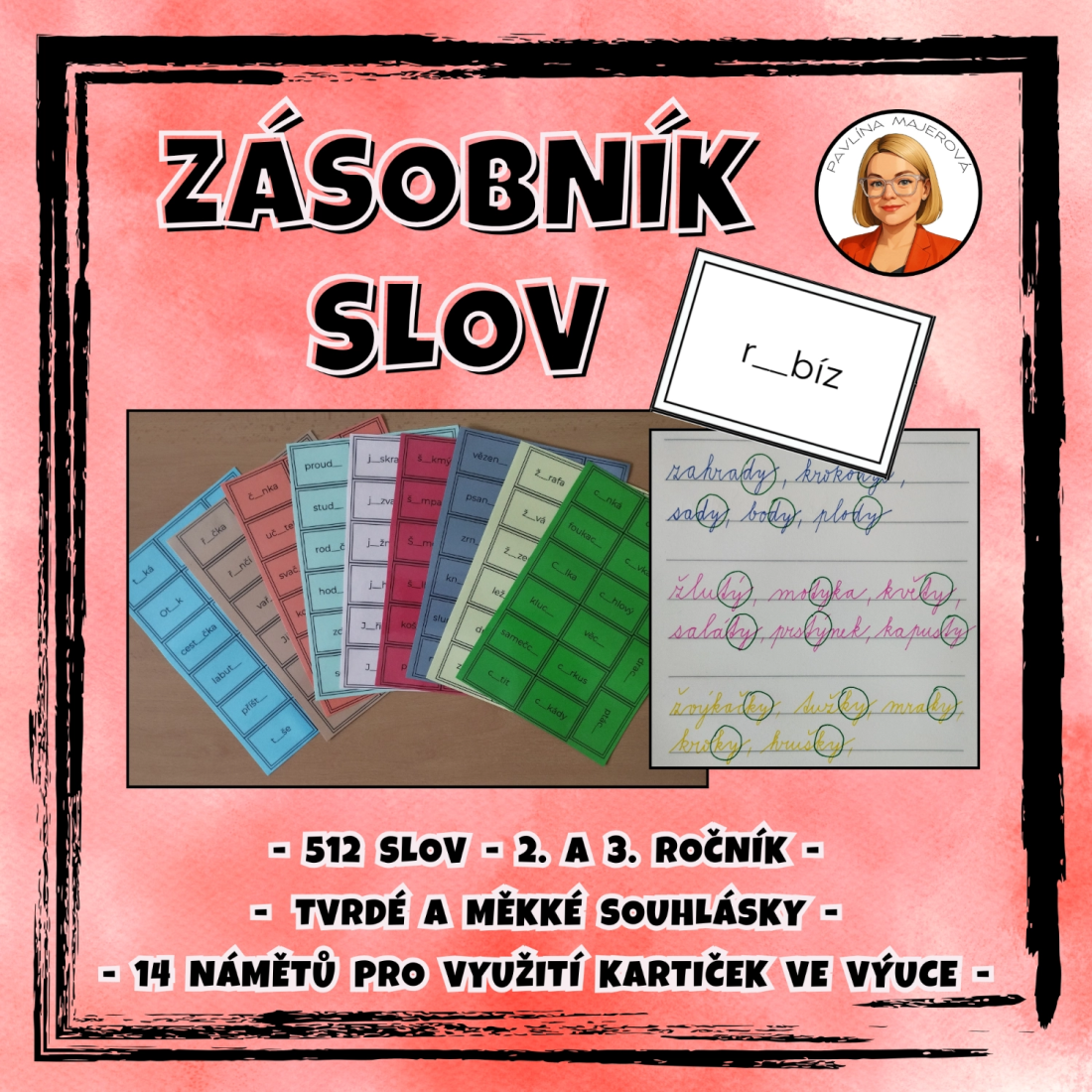 ZÁSOBNÍK SLOV - tvrdé a měkké souhlásky (2. a 3. ročník) | Učitelnice